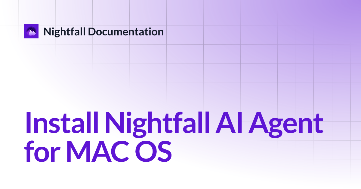 Install Nightfall AI Agent for MAC OS | Nightfall Documentation