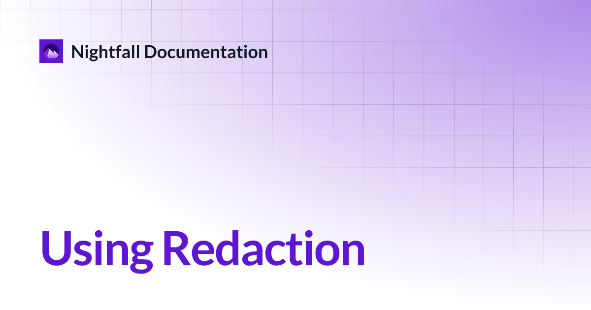 Using Redaction | Nightfall Documentation