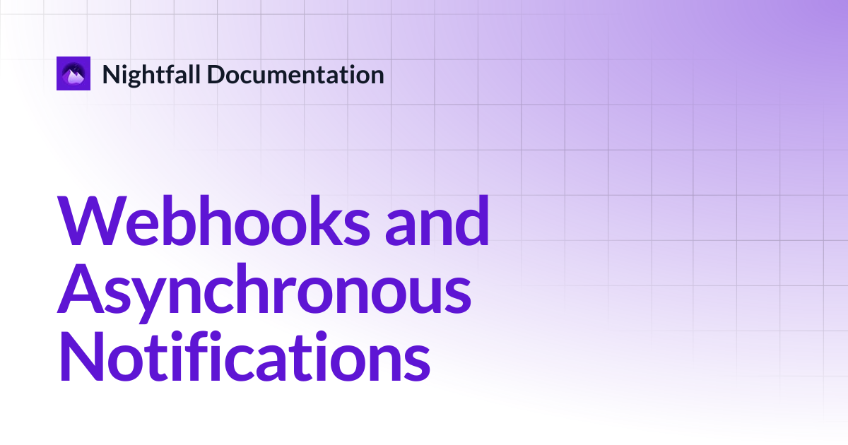 Webhooks and Asynchronous Notifications | Developer APIs | Nightfall ...