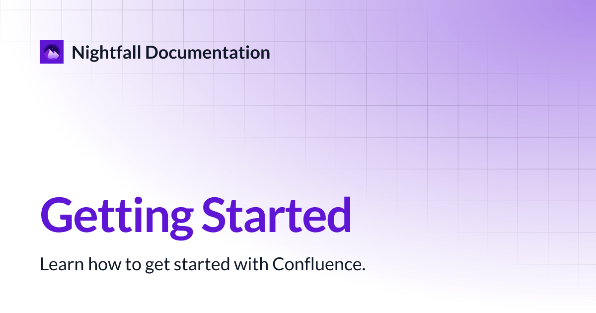 Getting Started | Nightfall Documentation