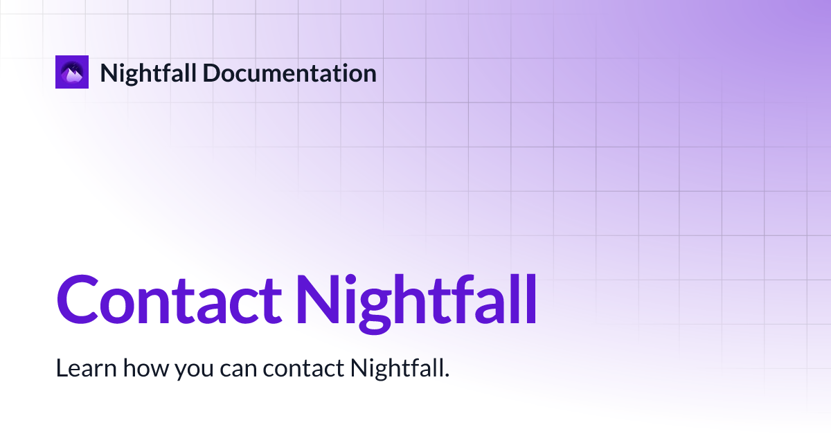 Contact Nightfall | Nightfall Documentation