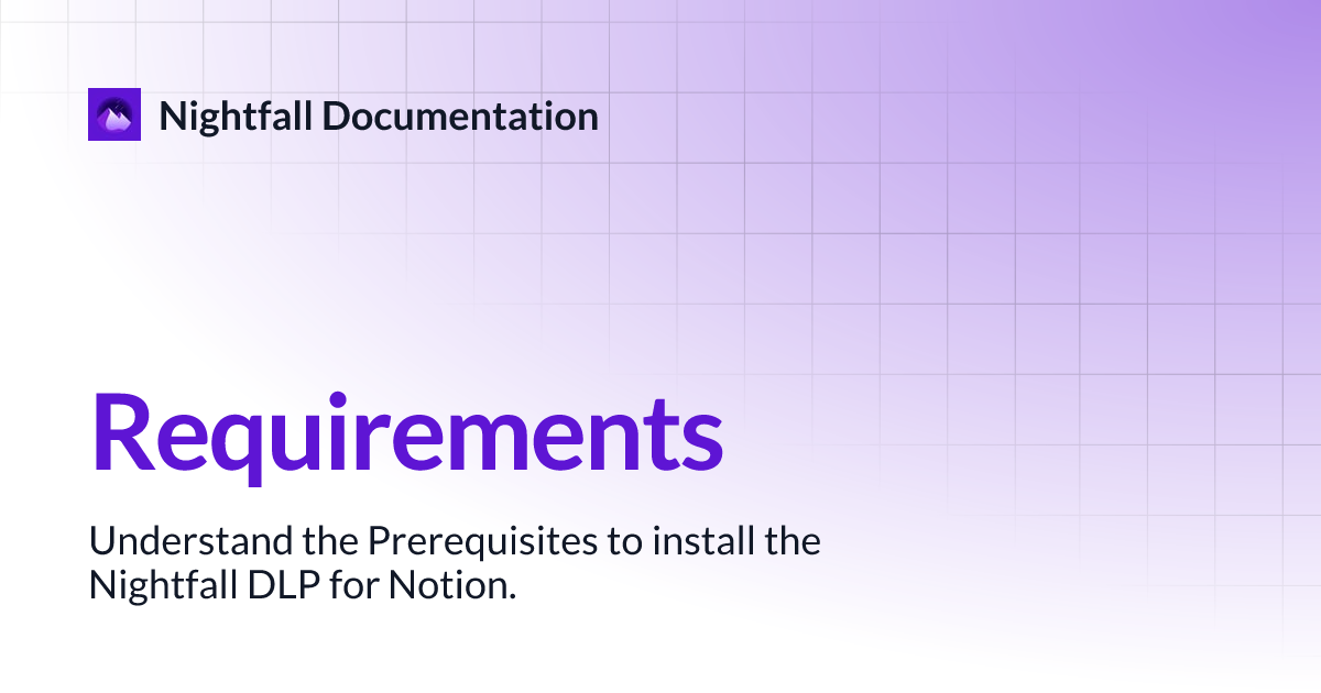 Requirements | Nightfall Documentation
