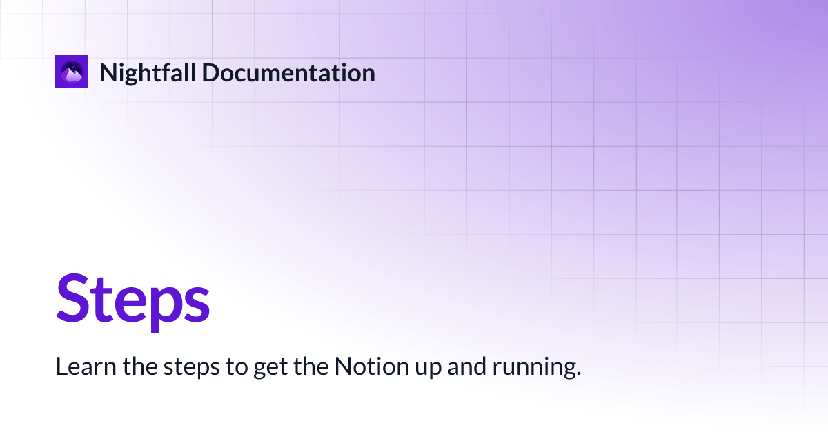 Steps | Nightfall Documentation