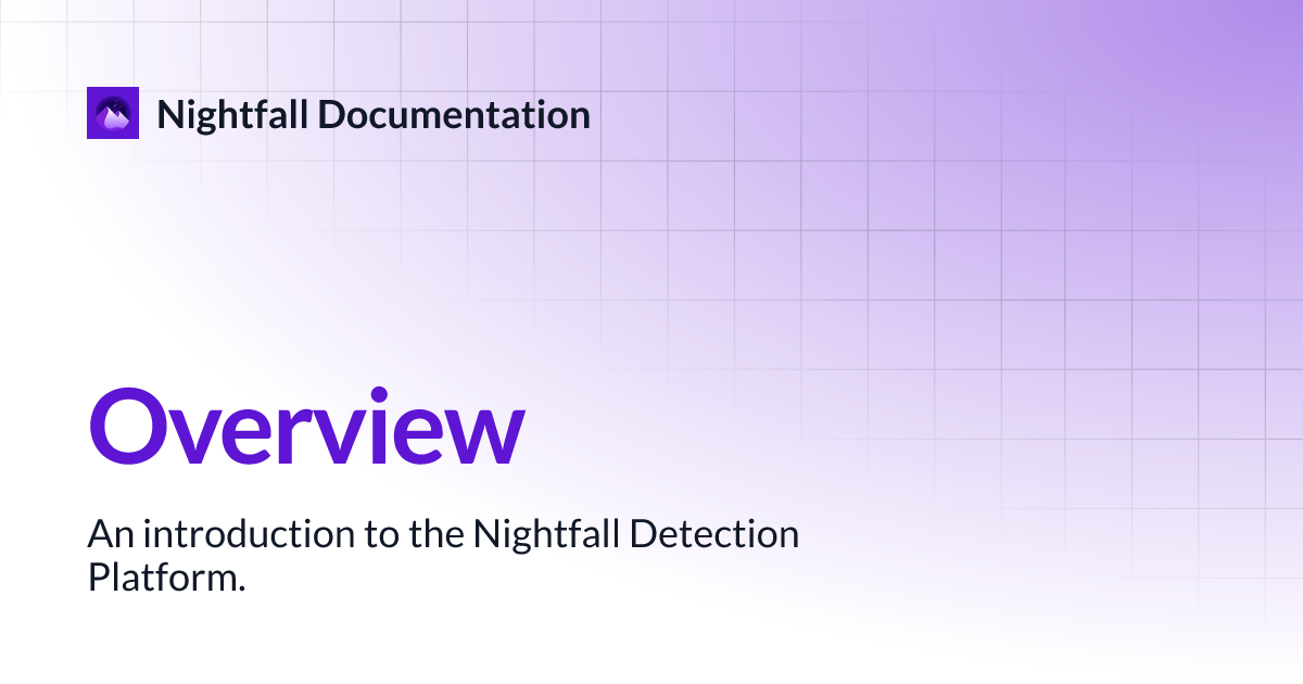 Overview | Nightfall Documentation