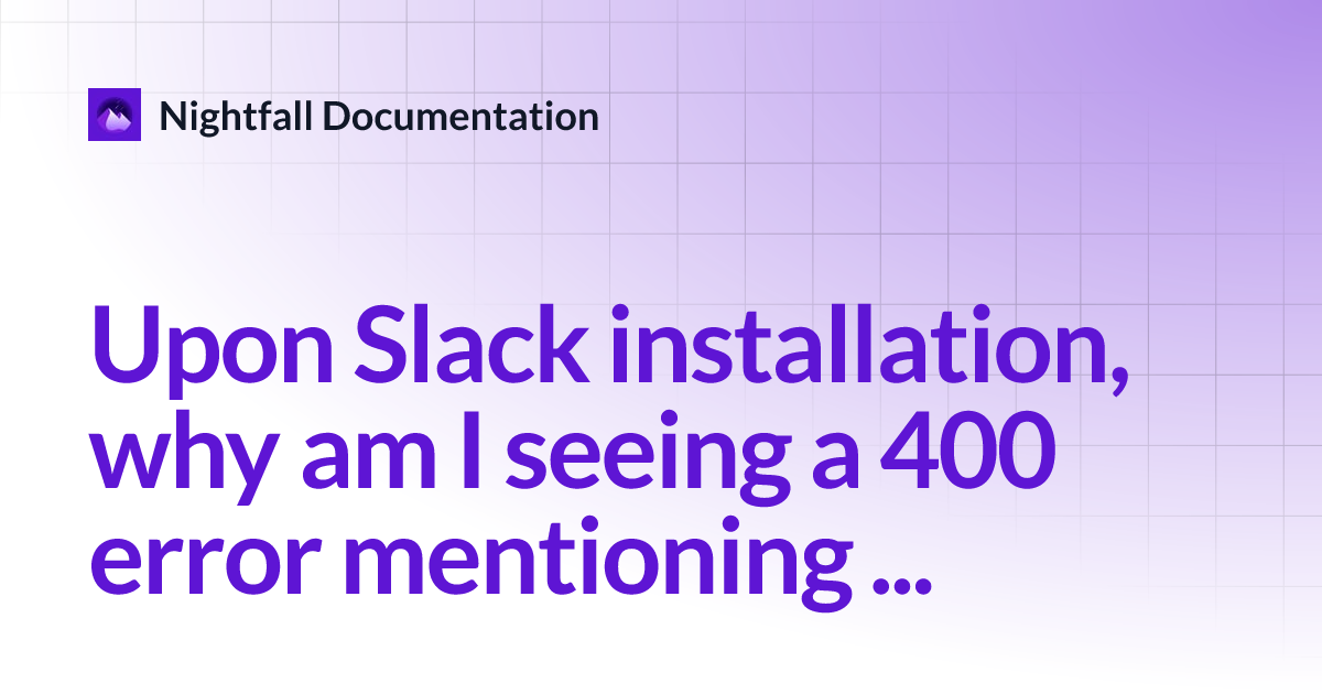 Upon Slack installation, why am I seeing a 400 error mentioning a "Restricted Action ...