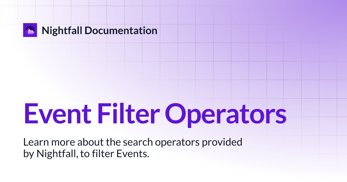 Event Filter Operators | Nightfall Documentation