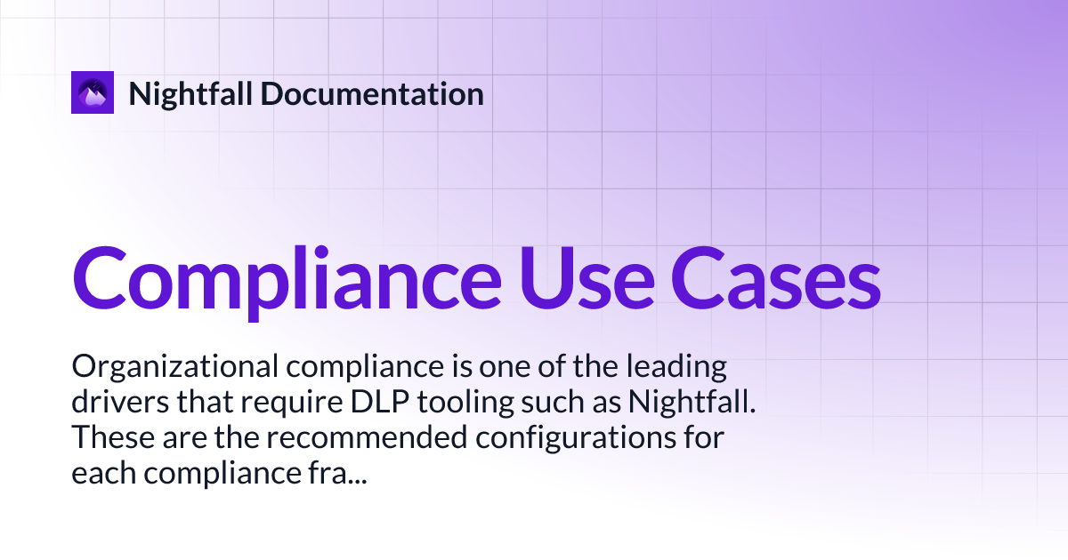 Compliance Use Cases | Nightfall Documentation