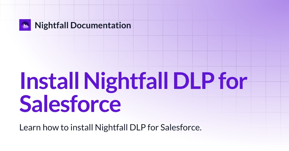 Install Nightfall DLP for Salesforce | Nightfall Documentation